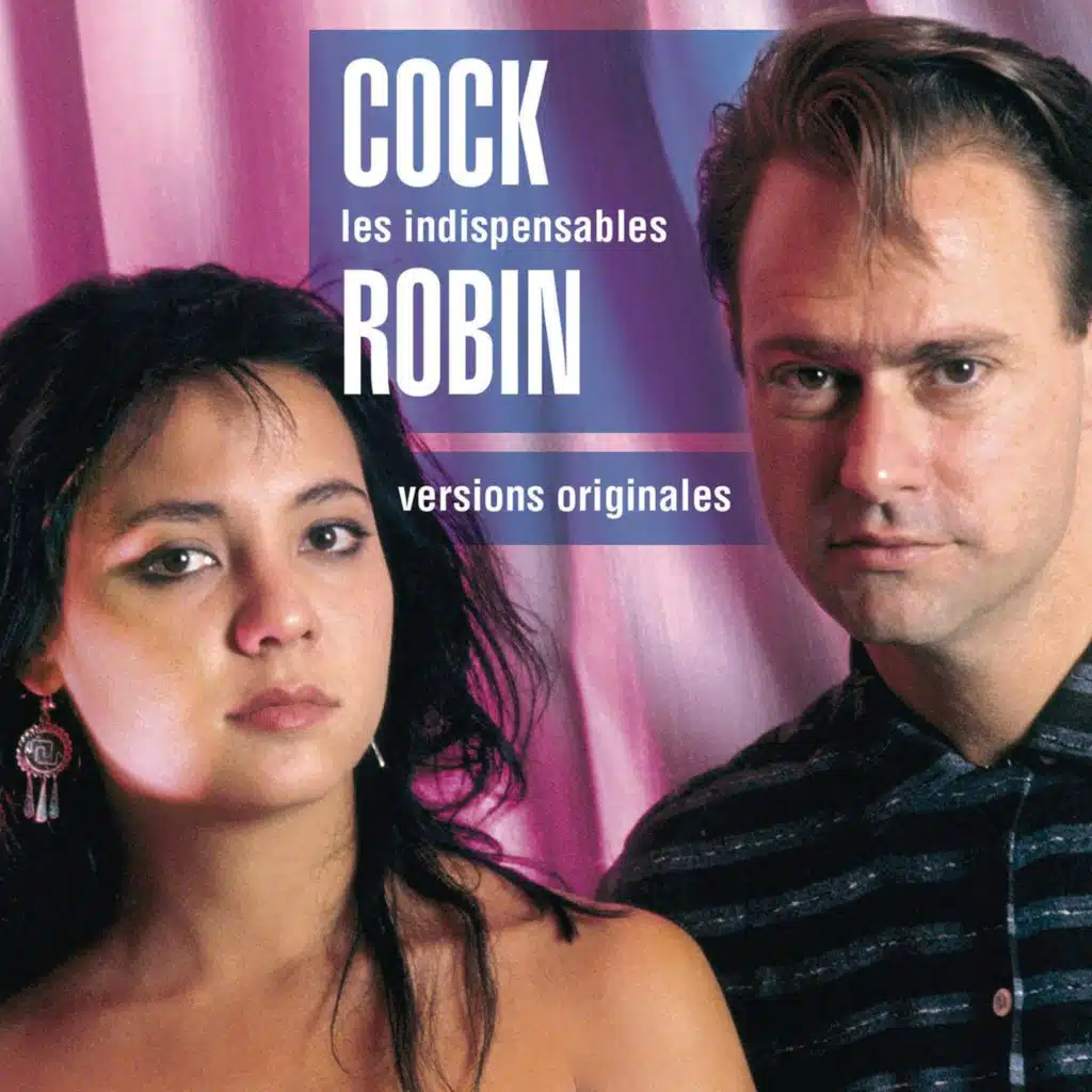 Cock Robin (Expanded Edition) by Cock Robin | Play on Anghami
