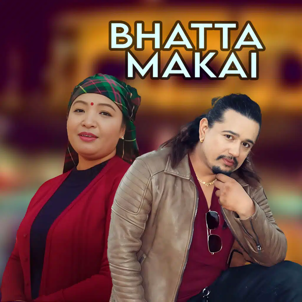 Hari Giri Bimarsi & Saru Thapa Magar - Bhatta Makai | Play on Anghami