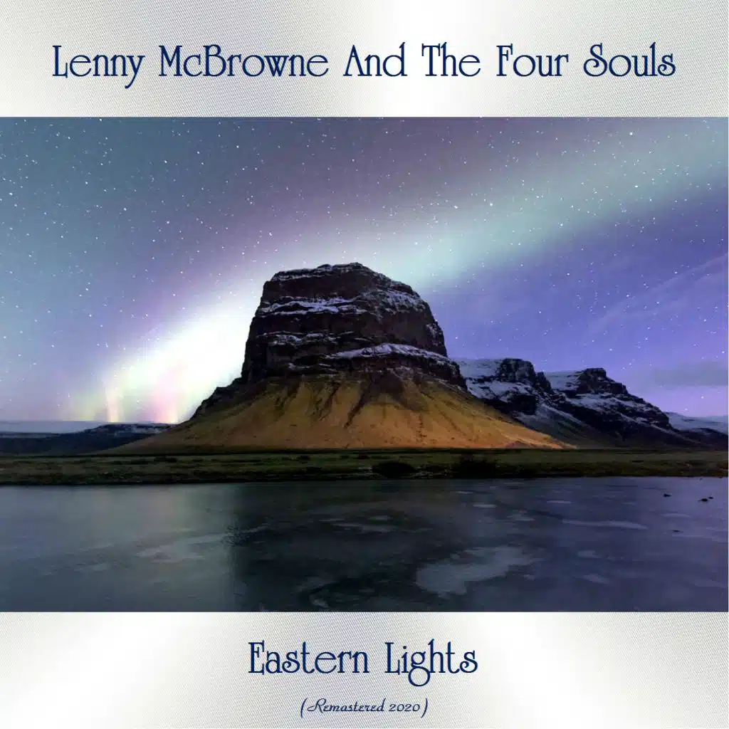 Lenny McBrowne And The Four Souls - Eastern Lights (Remastered 2020) | Play on Anghami