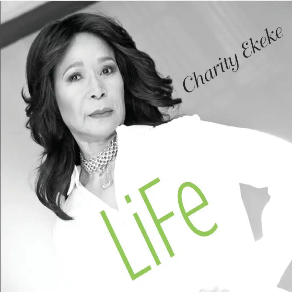 Charity Ekeke - The Best Things in Life- Rerec | Play on Anghami