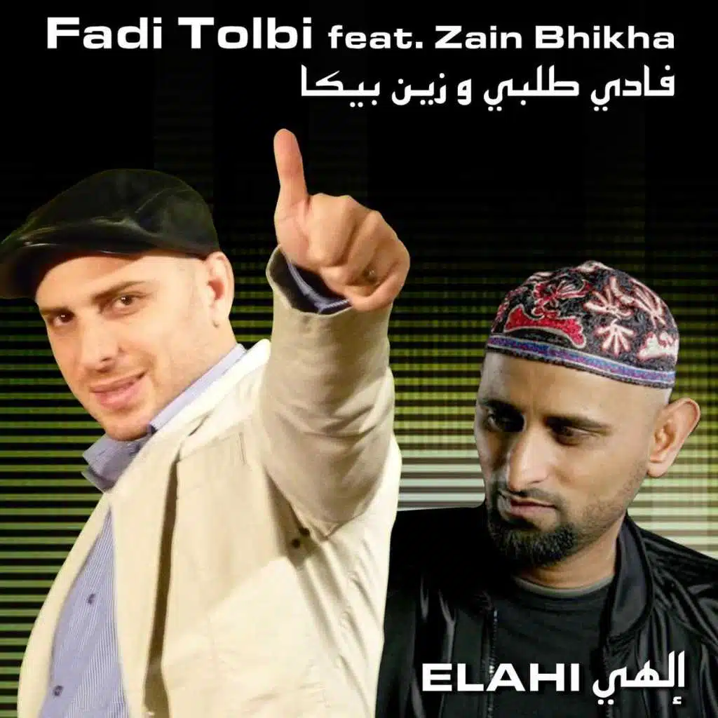 ‏اغنية Fadi Tolbi/Zain Bhikha Elahi Regular Fadi Tolbi/Zain Bhikha | استماع على أنغامي