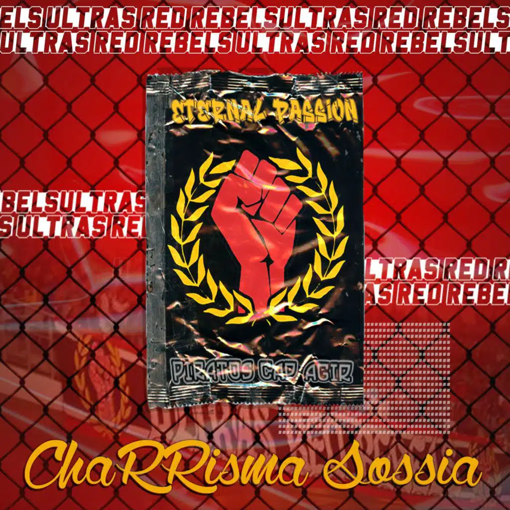 Ultras Red Rebels - ChaRRisma Sossia | Play on Anghami