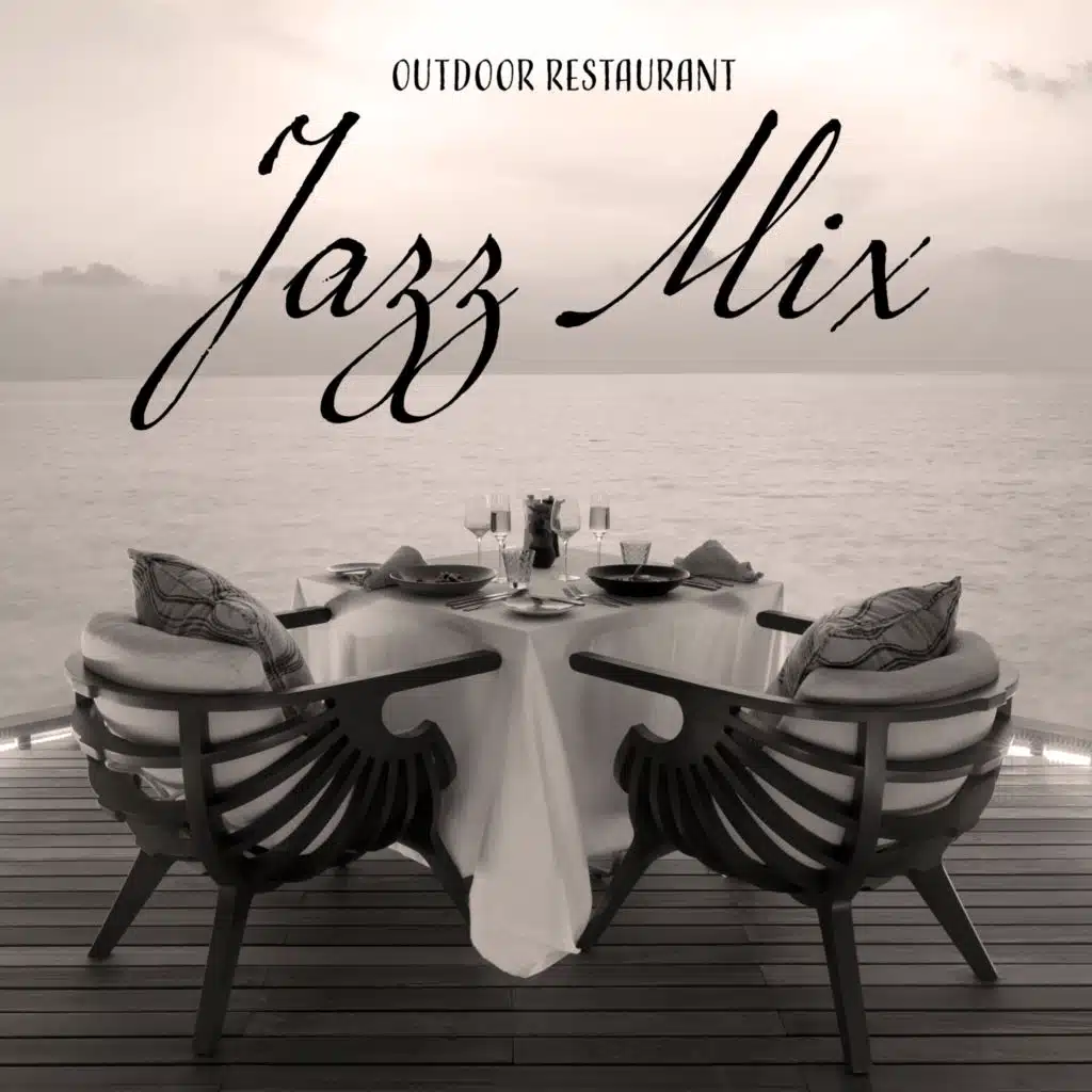 Outdoor Restaurant Jazz Mix by New York Jazz Lounge | Play on Anghami