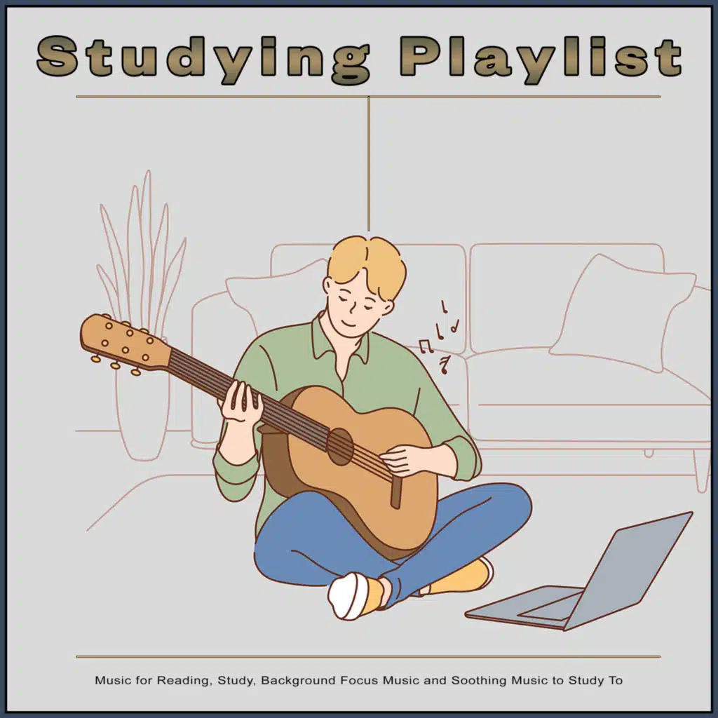 Studying Playlist, Study Music & Study Playlist - Soothing Music For ...