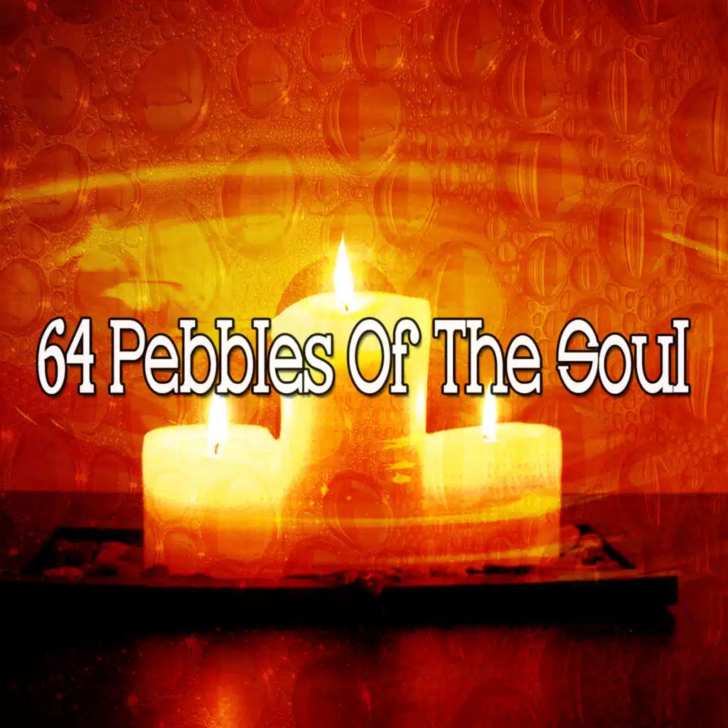 64 Pebbles of the Soul by Meditation Awareness | Play on Anghami