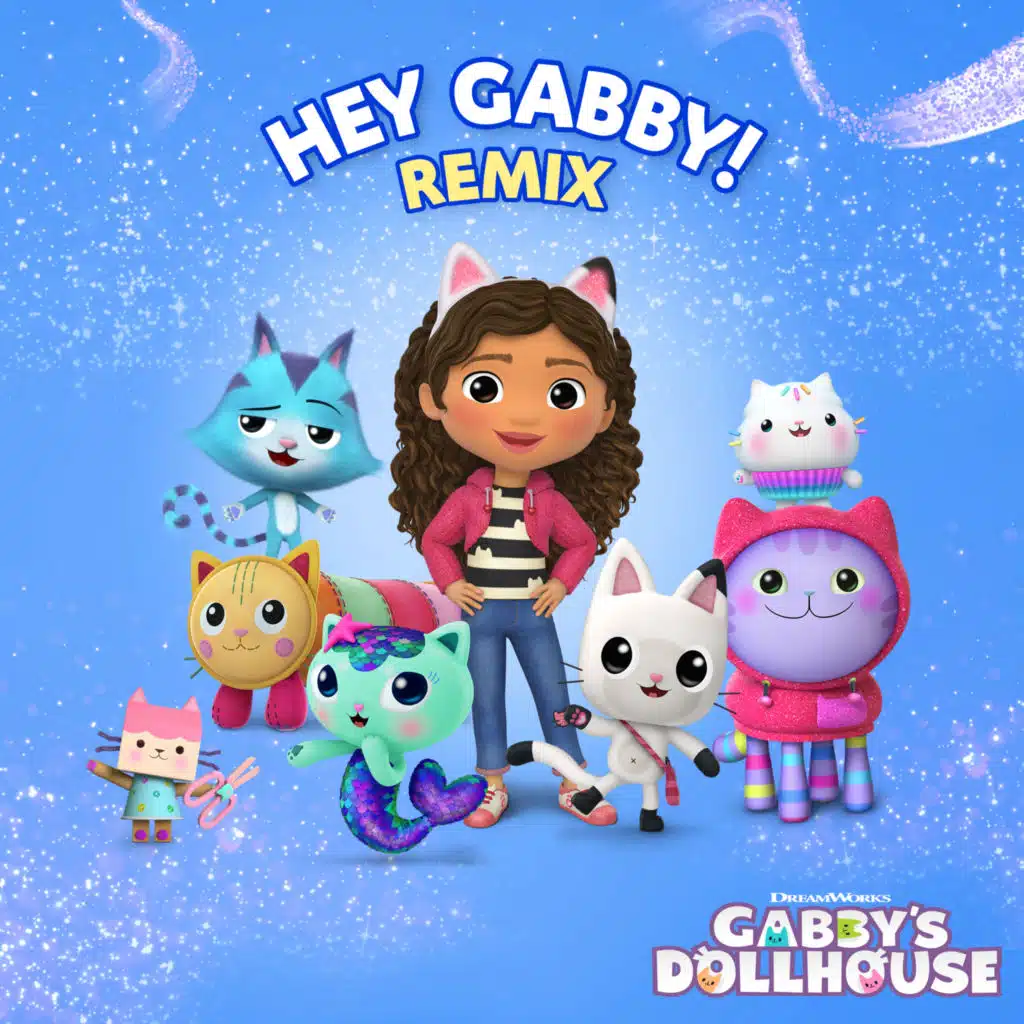 Ryan Lofty - Hey Gabby! (From Gabby's Dollhouse) (Remix) [feat. Keeley ...