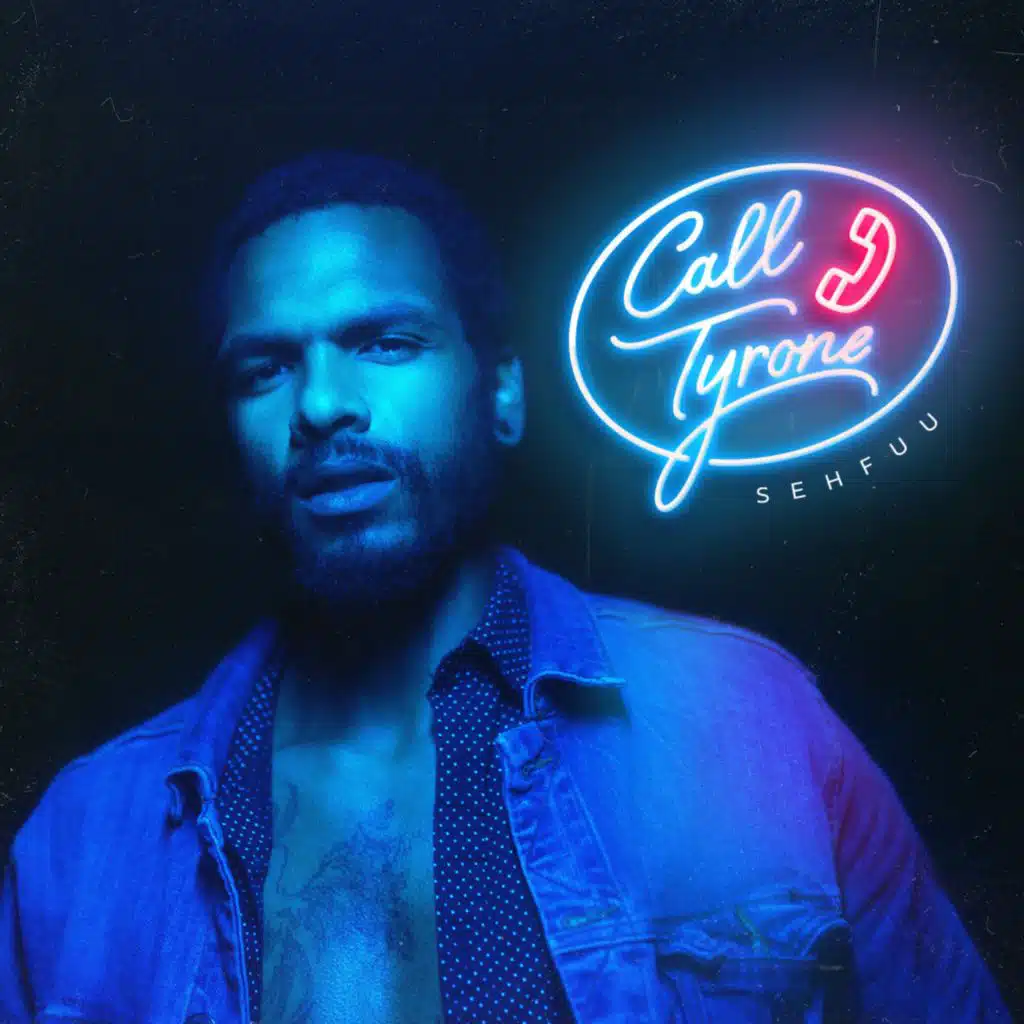 Call Tyrone EP by Sehfuu | Play on Anghami