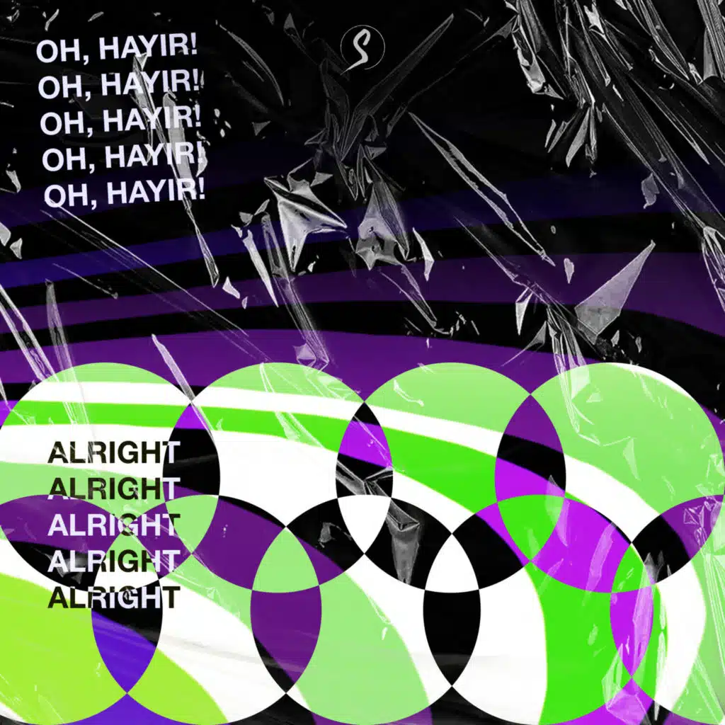 OH, HAYIR! - Alright | Play on Anghami