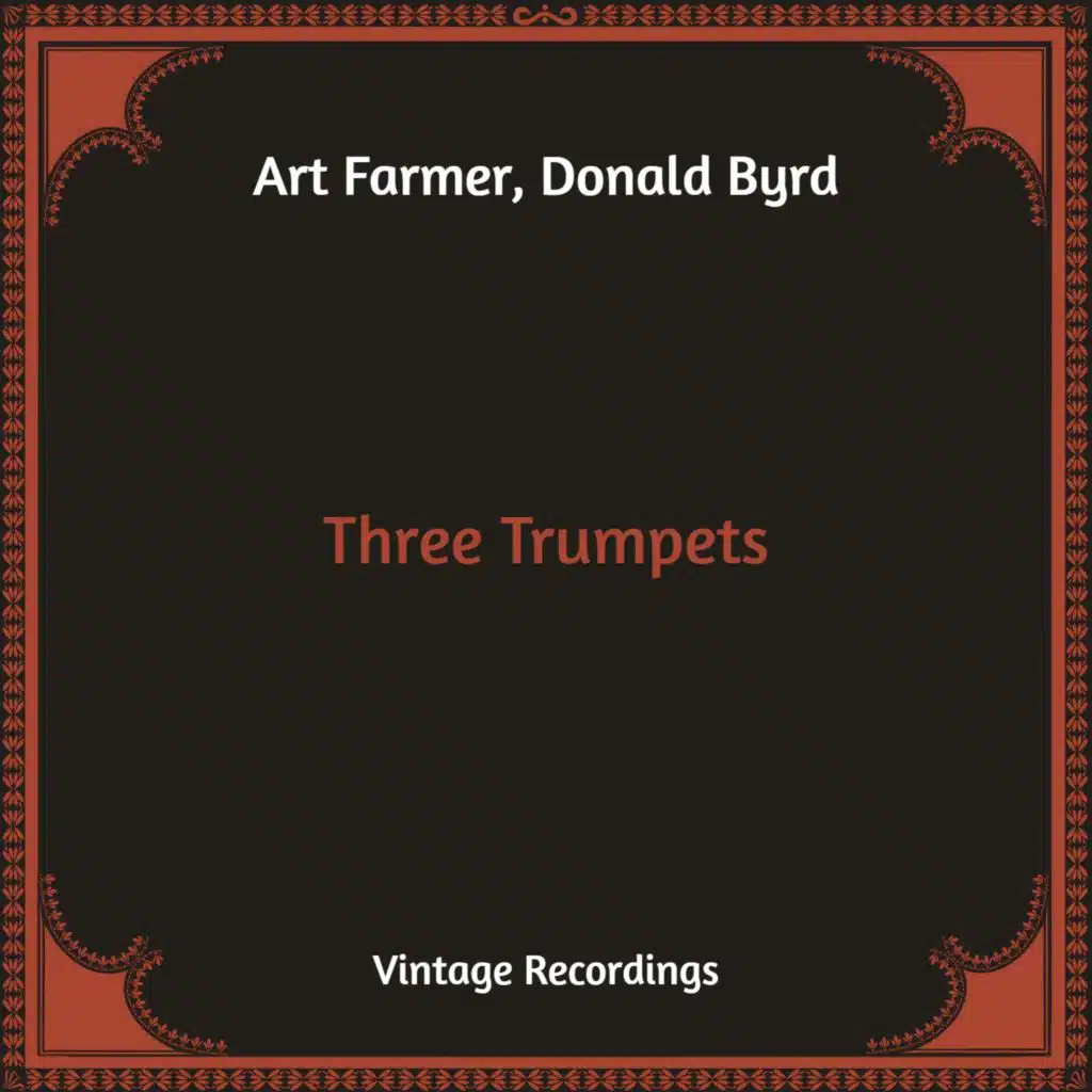 Three Trumpets (Hq Remastered) by Art Farmer & Donald Byrd | Play on ...