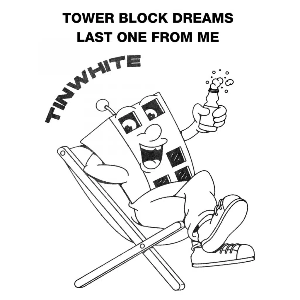 Tower Block Dreams - Last One From Me | Play on Anghami