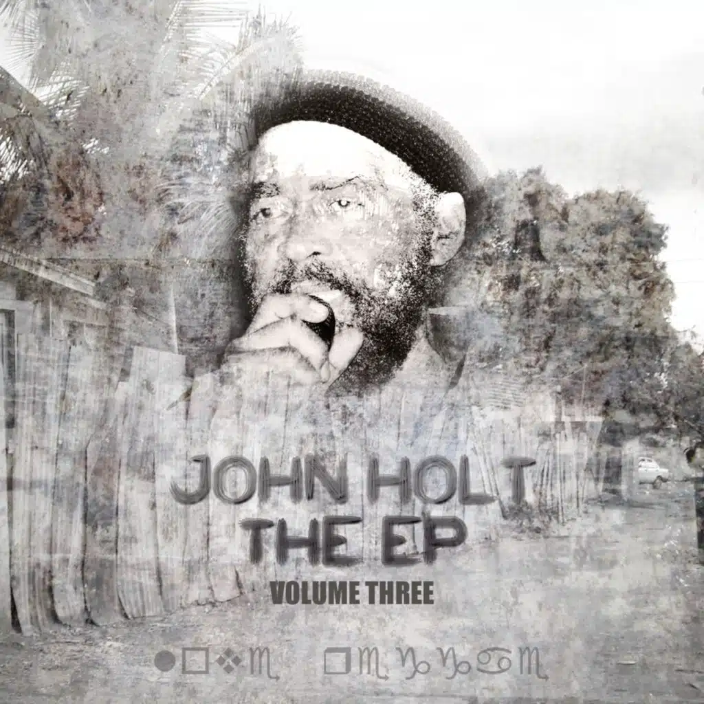 EP Vol 3 by John Holt | Play on Anghami