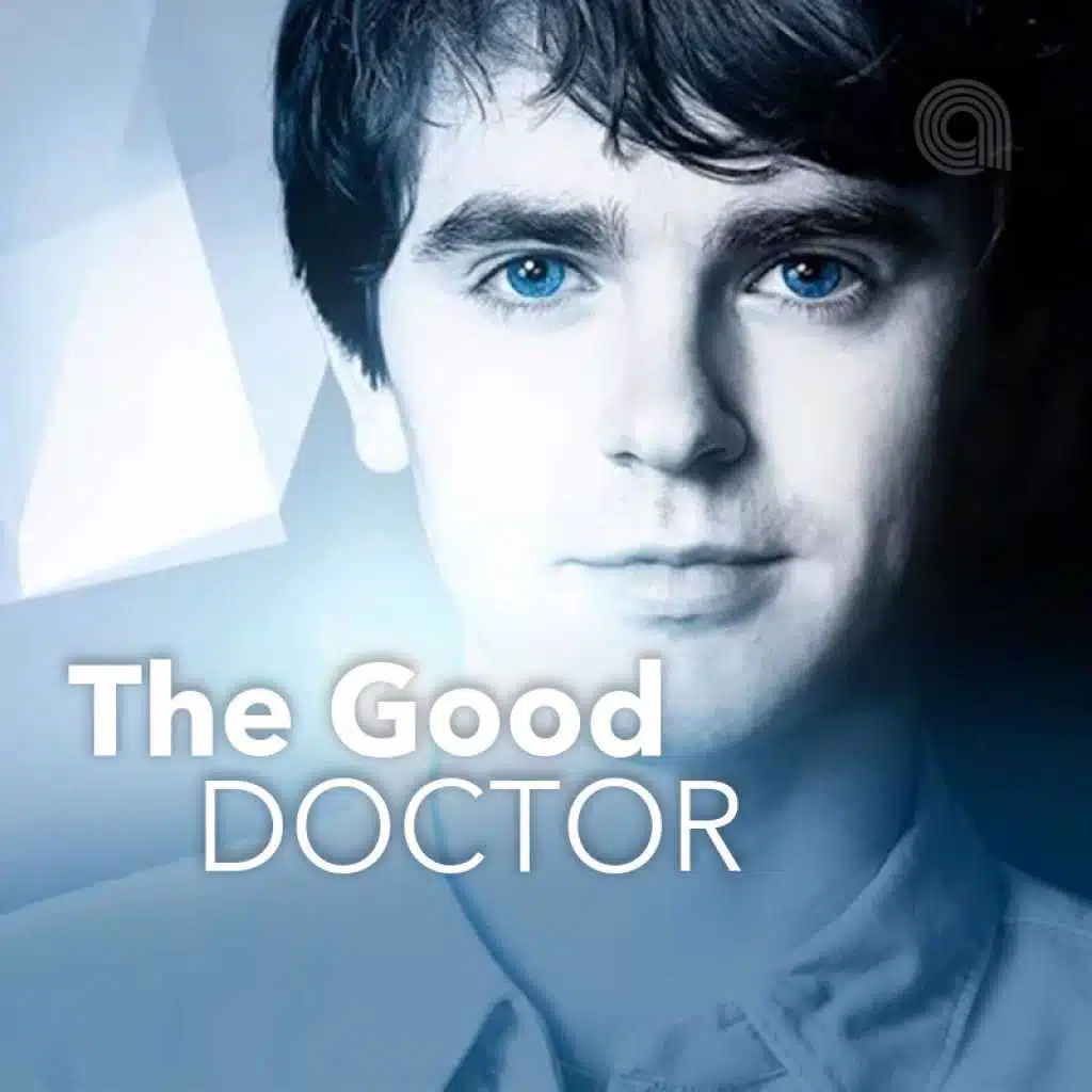 The Good Doctor TV Series Soundtrack playlist | Play on Anghami