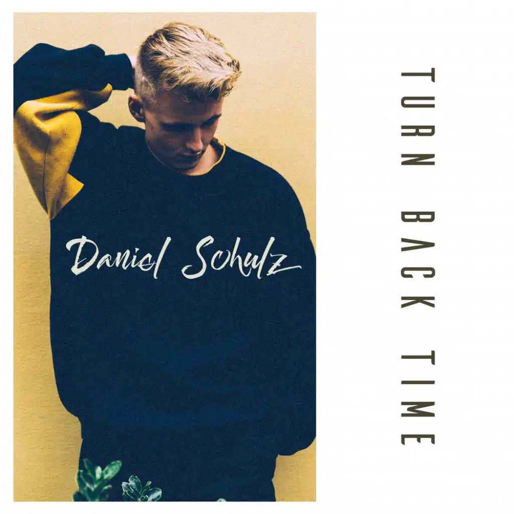 Daniel Schulz - Turn Back Time | Play on Anghami