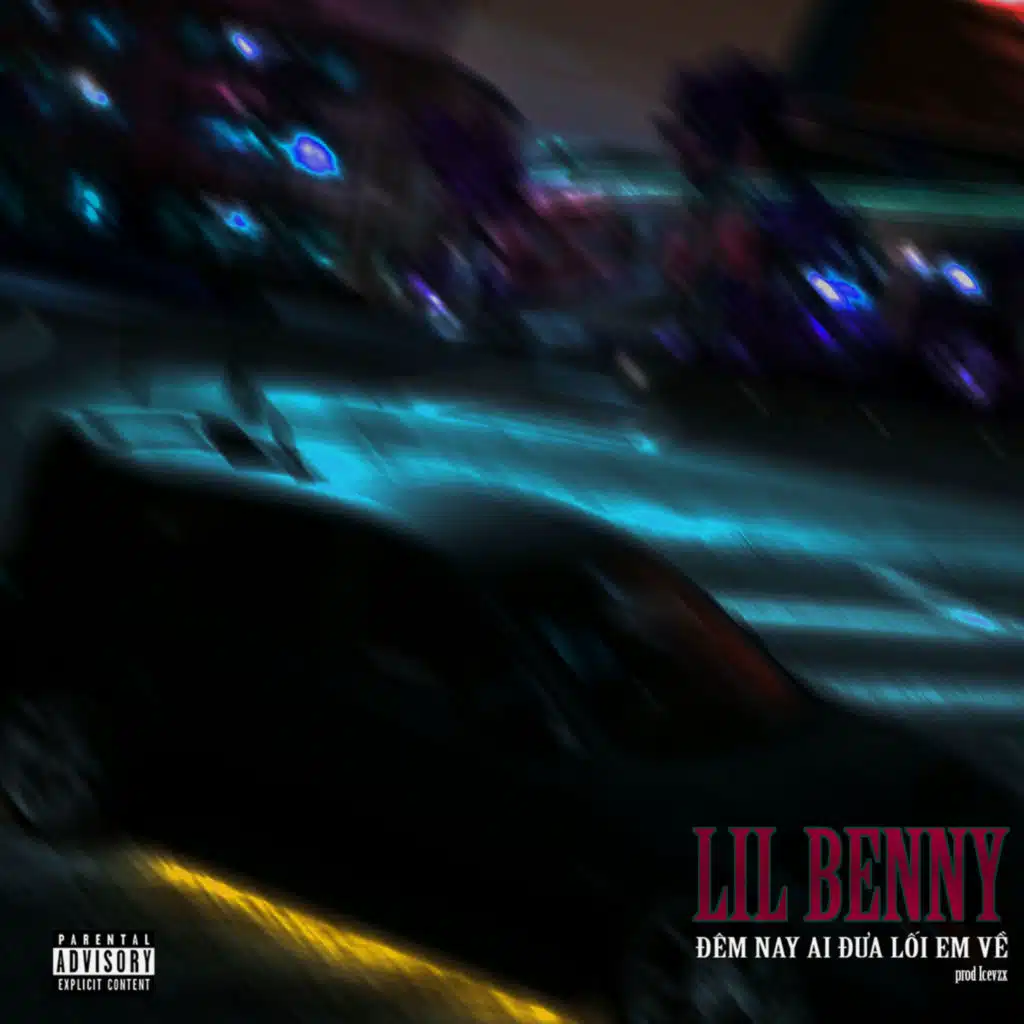 Đêm Nay Ai Đưa Lối Em Về by Lil Benny | Play on Anghami