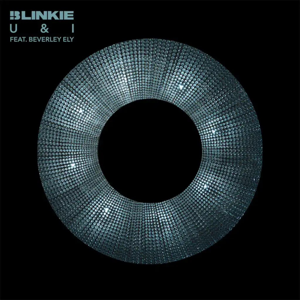 Blinkie & Beverley Ely - U & I | Play on Anghami