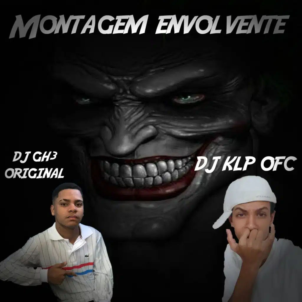DJ KLP OFC - Montagem Envolvente (feat. DJ GH3 ORIGINAL) | Play on Anghami