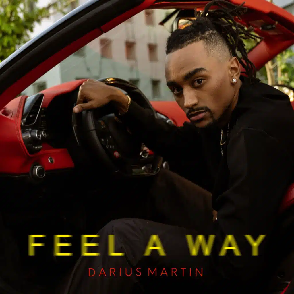 Feel a Way by Darius Martin | Play on Anghami