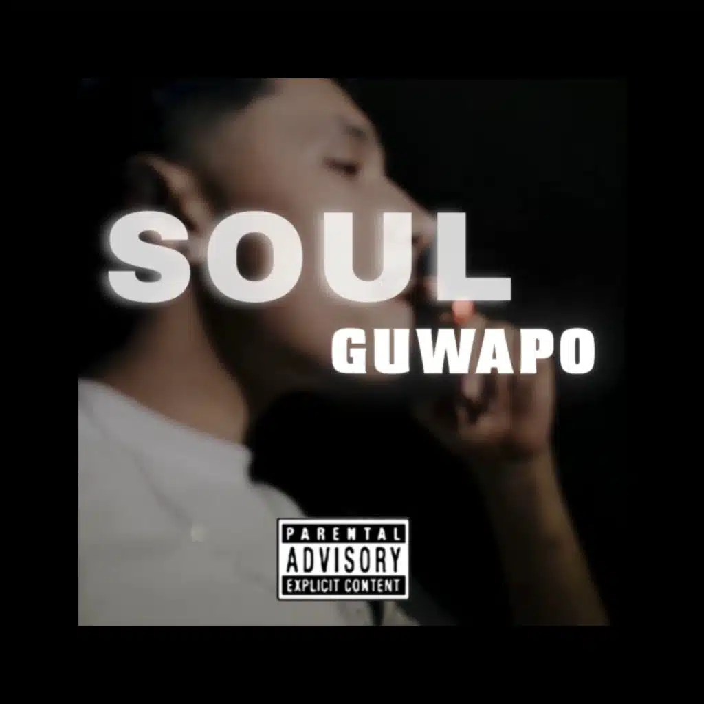 Guwapo - Soul | Play on Anghami