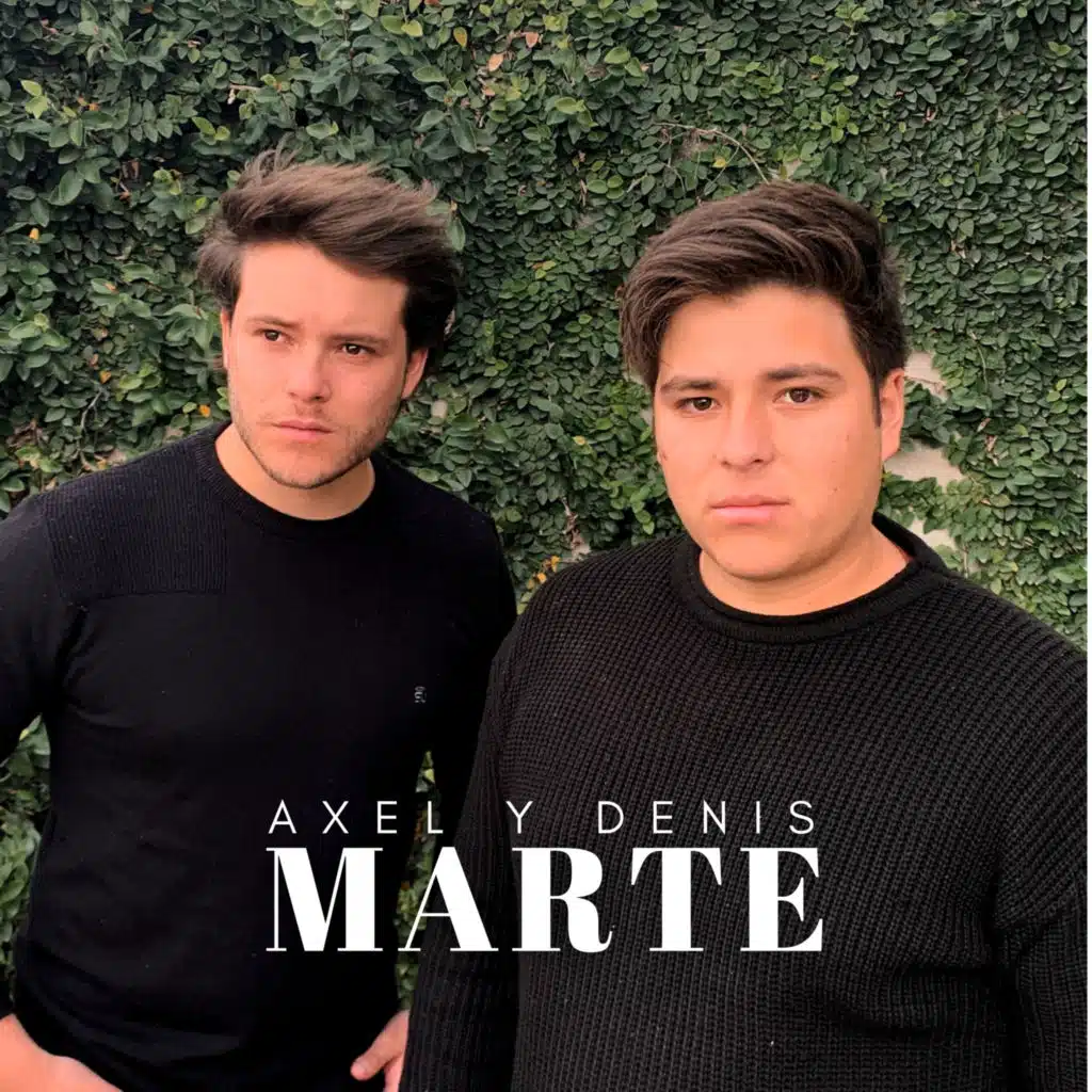 Marte (Cover) by Axel y Denis | Play on Anghami