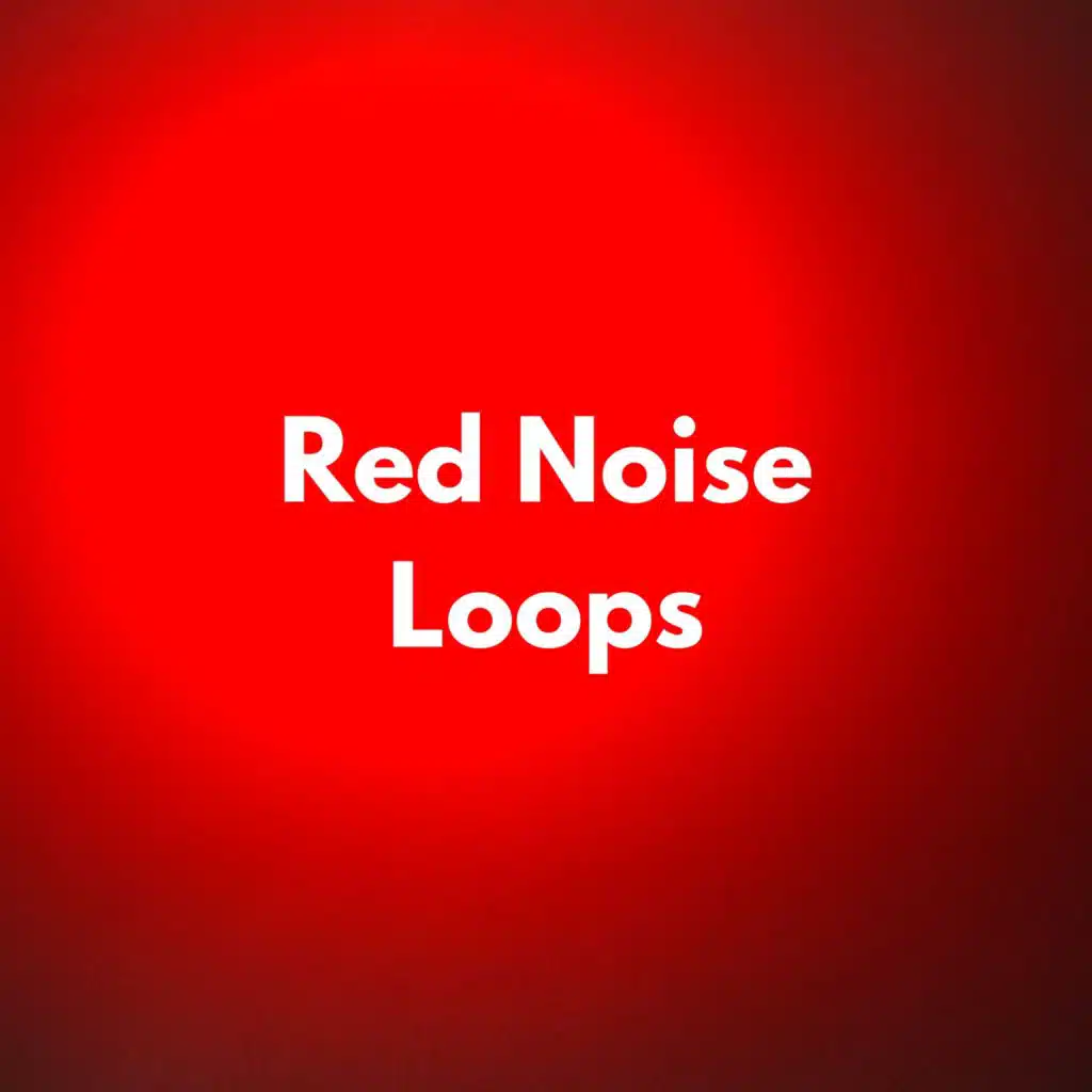 Red Noise for Sleep, Red Noise Therapy & Red Noise Loops - Red Noise ...