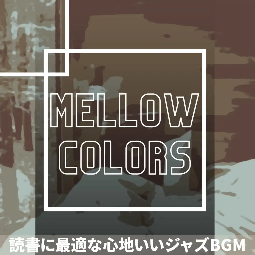 読書に最適な心地いいジャズBGM by Mellow Colors | Play on Anghami