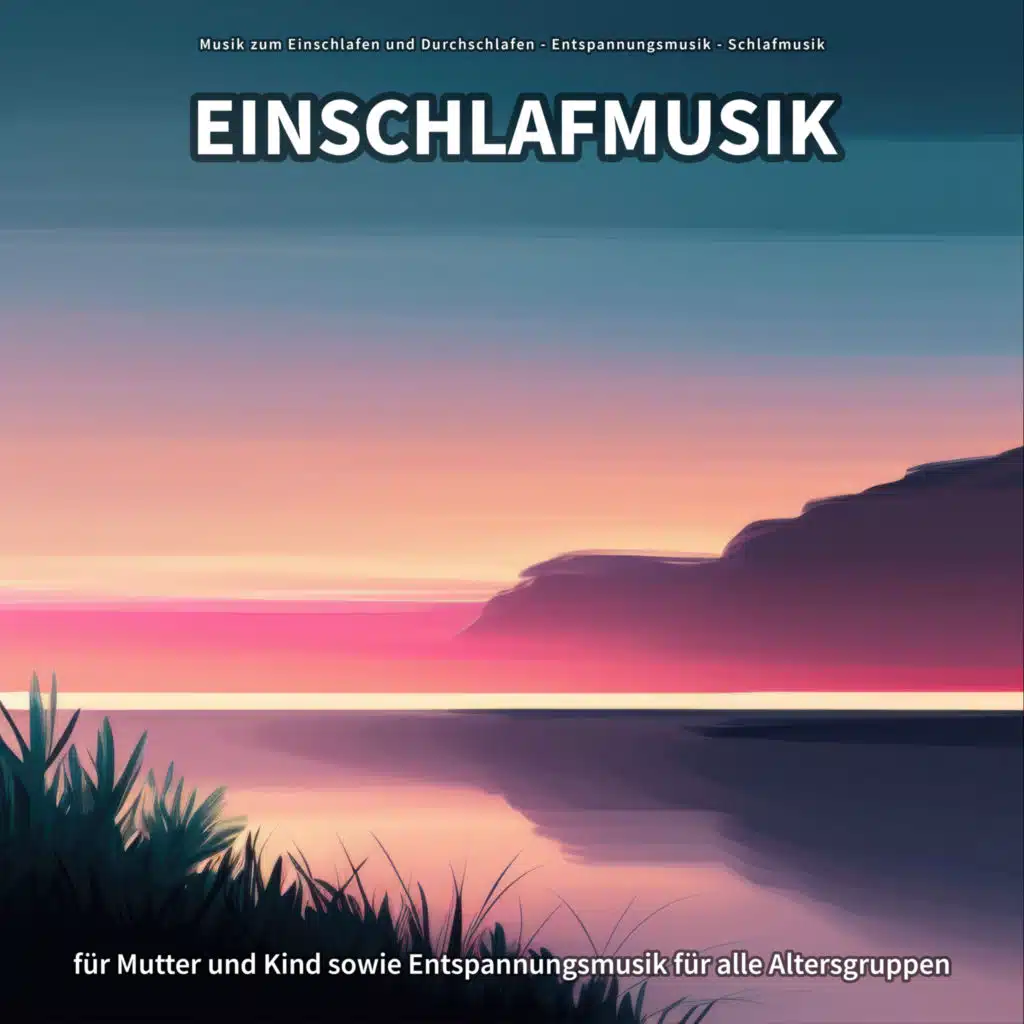 Musik zum Einschlafen und Durchschlafen & Schlafmusik - Einschlafmusik, Pt. 44 | Play on Anghami