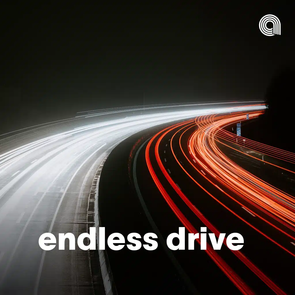 Endless Drive playlist | Play on Anghami