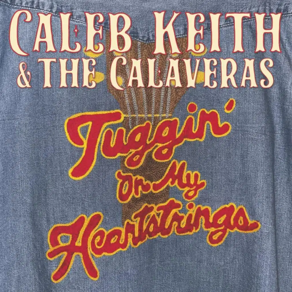 Caleb Keith & the Calaveras - Cryin' Out Loud | Play on Anghami