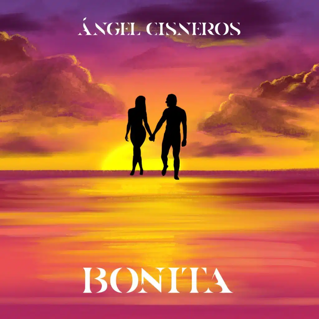 Ángel Cisneros - Bonita (feat. cvg_official) | Play on Anghami