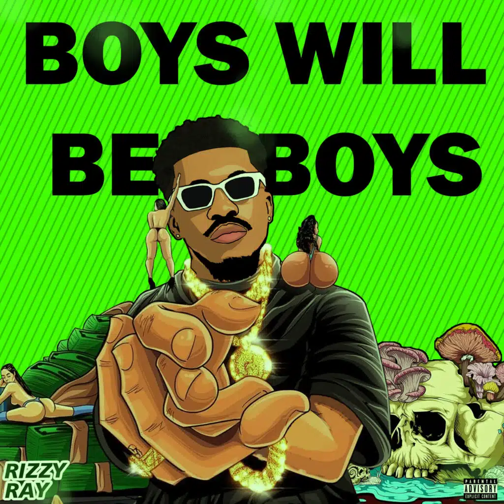 Boys Will Be Boys by Rizzy Ray Swag | Play on Anghami