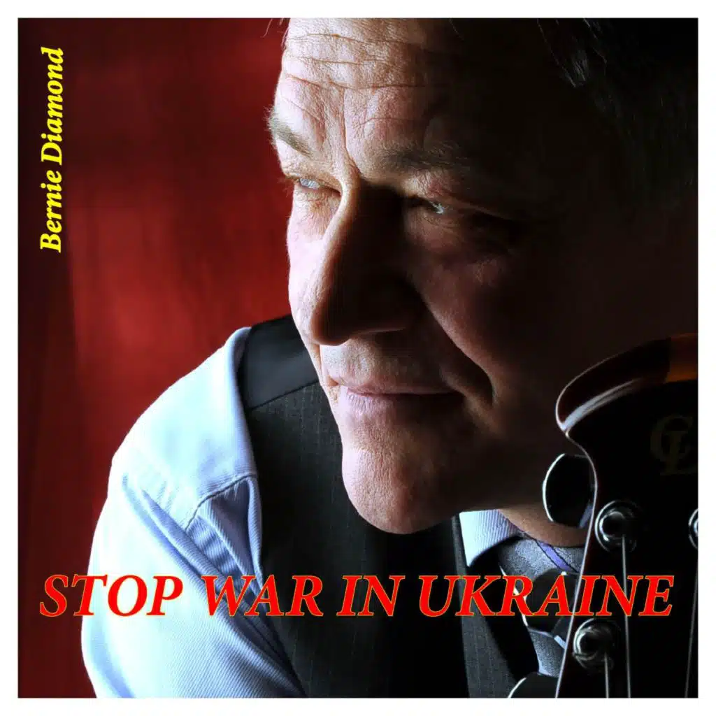 Bernie Diamond - Stop War in Ukraine | Play on Anghami