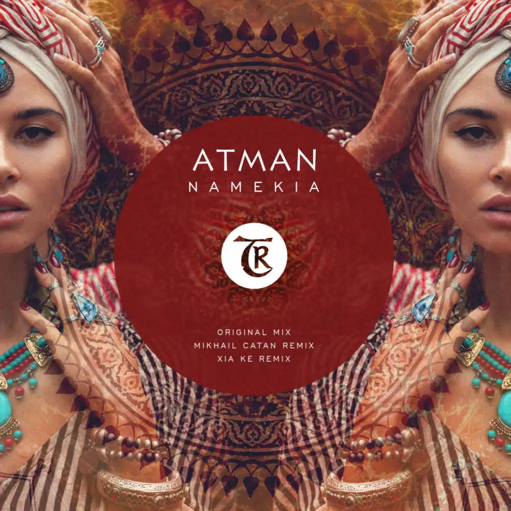 Atman (US), Tibetania & Xia Ke - Namekia (Xia Ke Remix) | Play on Anghami