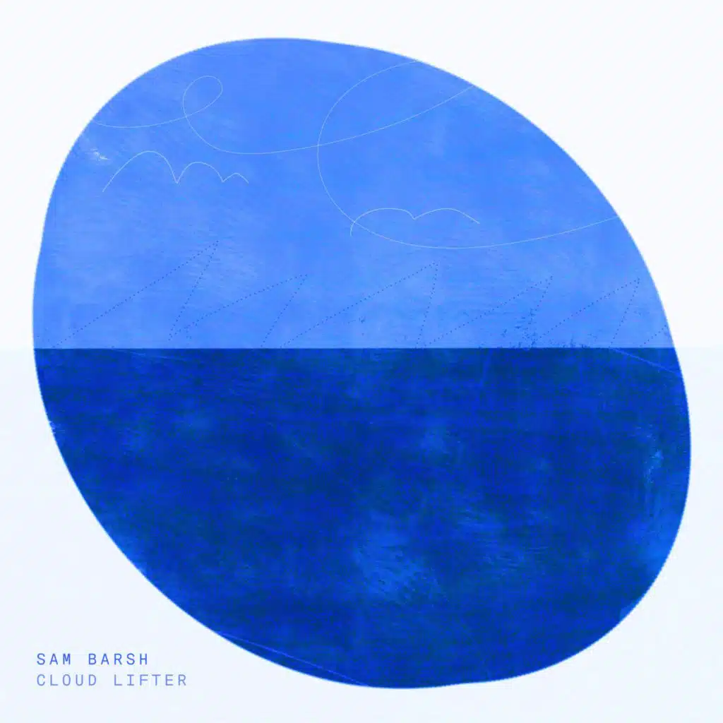 Sam Barsh - Cloud Lifter | Play on Anghami