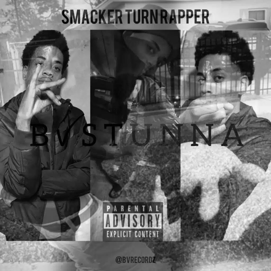 Smacker Turn Rapper (Deluxe) by BV Stunna | Play on Anghami