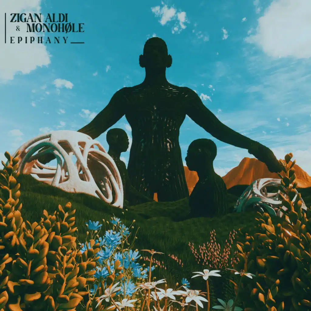 Zigan Aldi & Monohøle - Epiphany | Play on Anghami