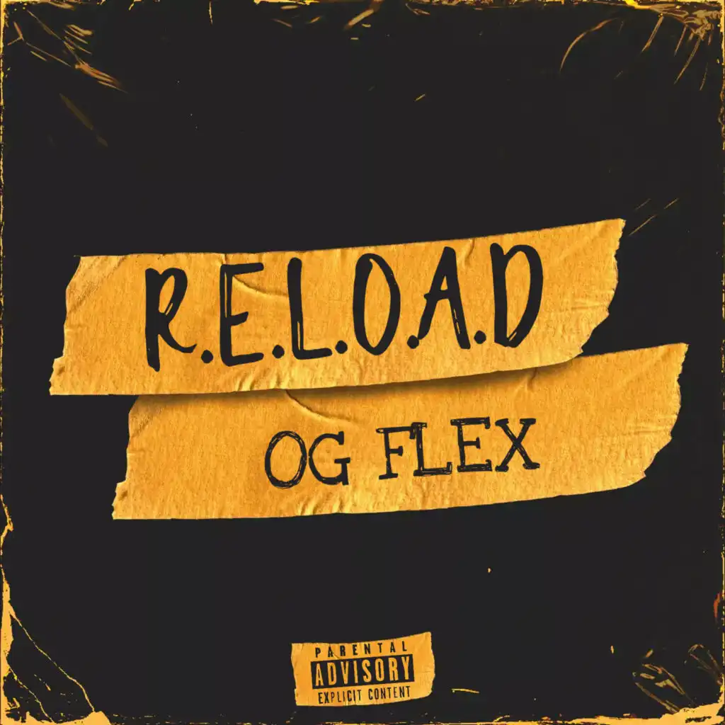 R.E.L.O.a.D by OG Flex | Play on Anghami