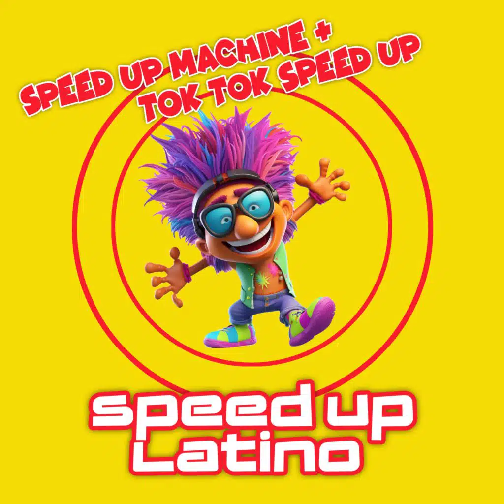Speed Up Machine & Tok Tok Speed Up - Bailando (Speed Up) | Play on Anghami