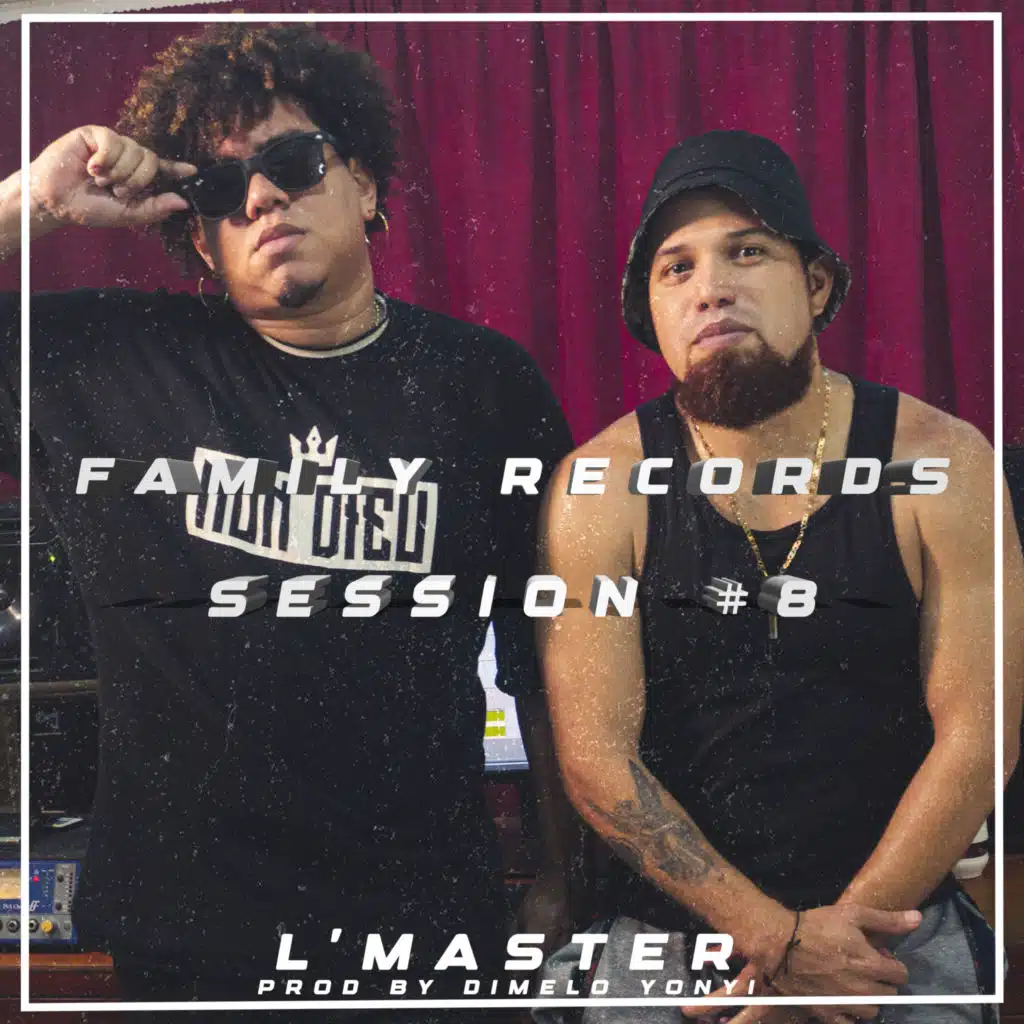 Dimelo Yonyi & L' Master - L' Master: Family Records Session #8 | Play ...