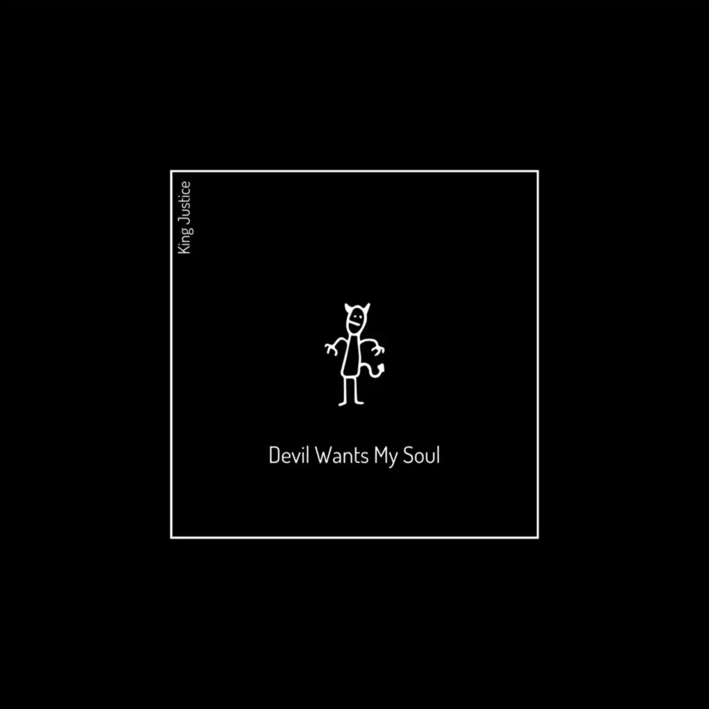 King Justice - Devil Wants My Soul | Play on Anghami