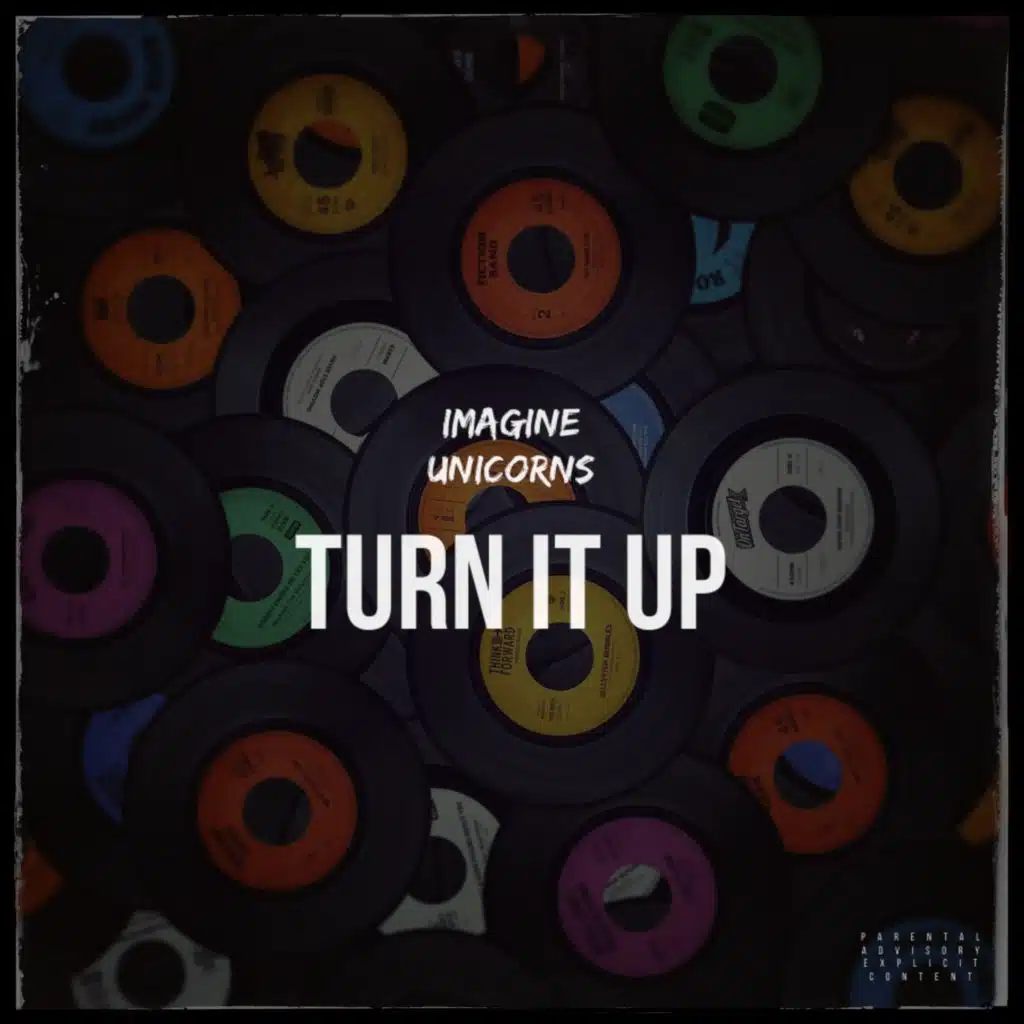 Imagine Unicorns - Turn It Up | Play on Anghami