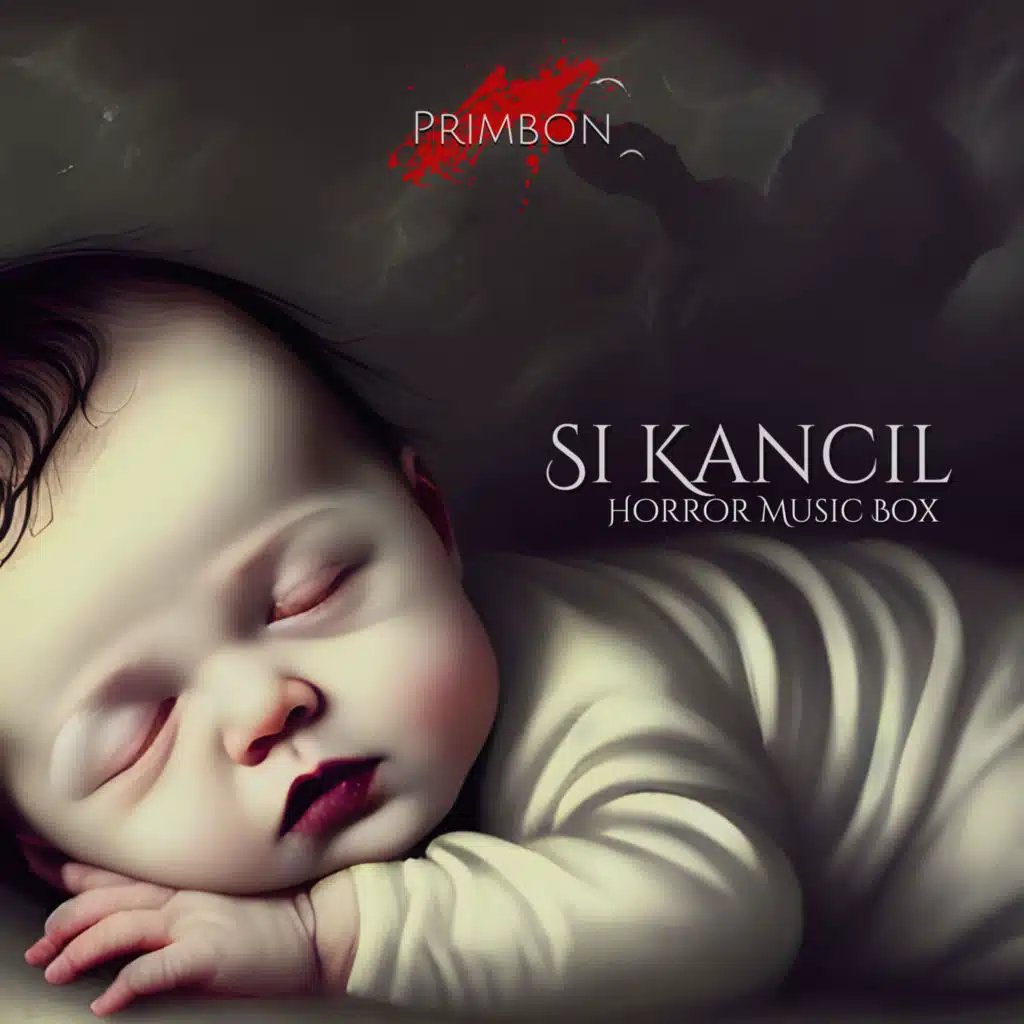 Primbon - Si Kancil (Horror Music Box) | Play on Anghami