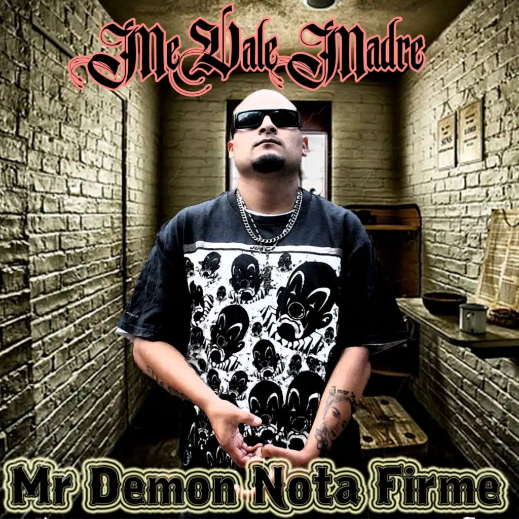 Mr Demon Nota Firme - Me Vale Madre | Play on Anghami