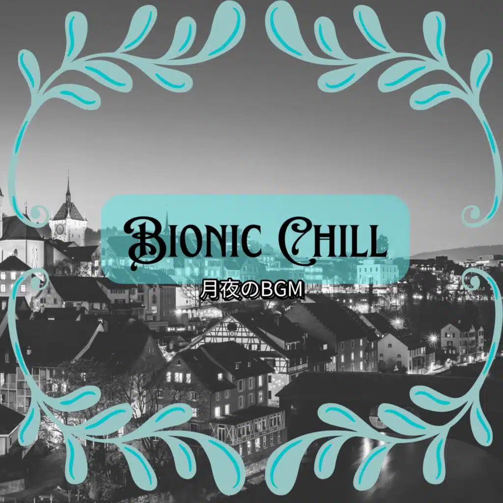 Bionic Chill - The Acoustic Session | Play on Anghami