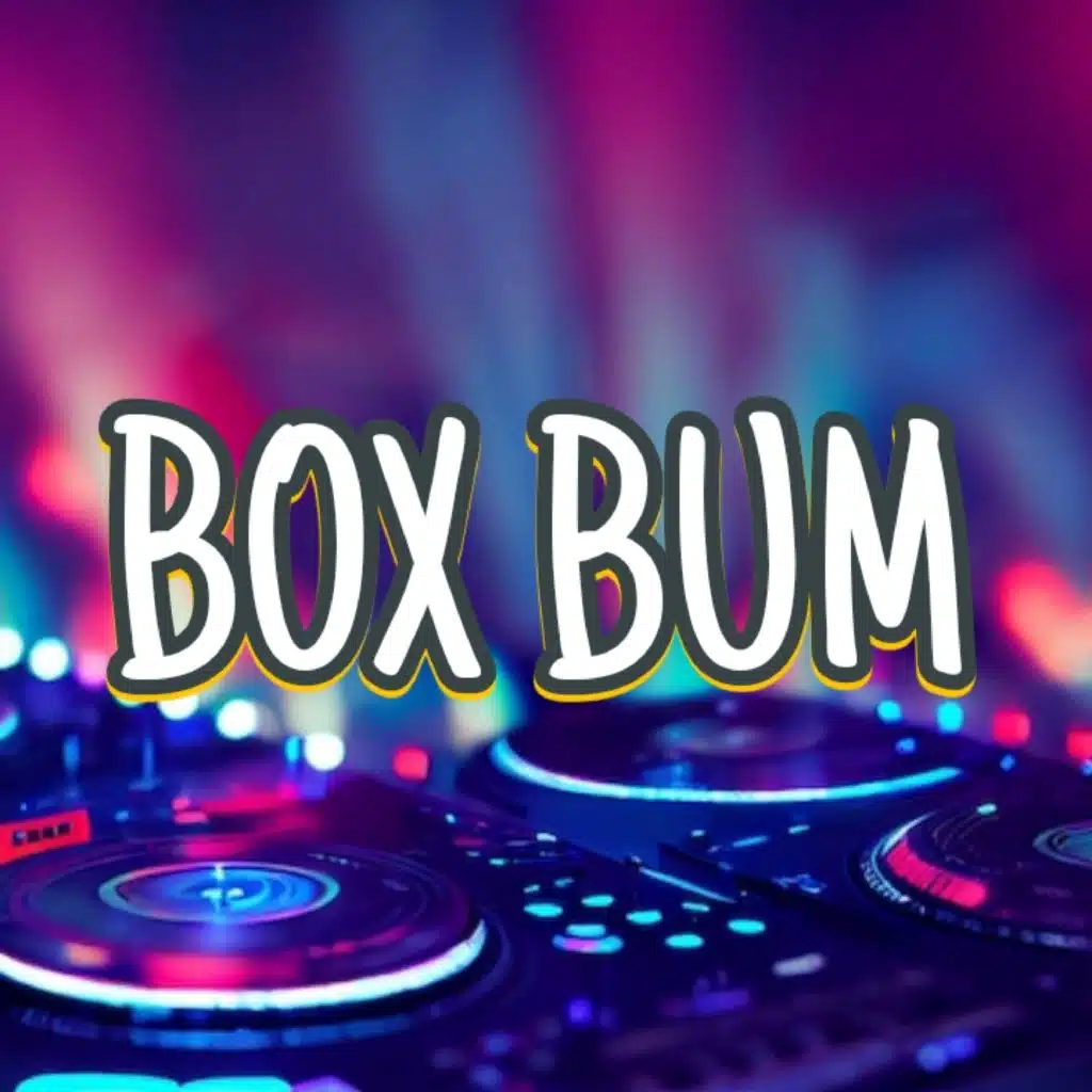 Box Bum - Encosta Vem Sarra | Play on Anghami