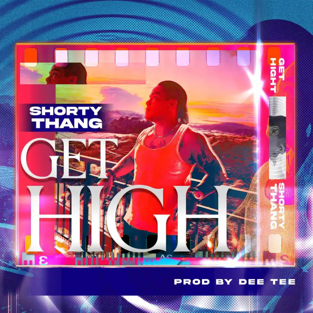 SHORTY THANG - Get High | Play on Anghami