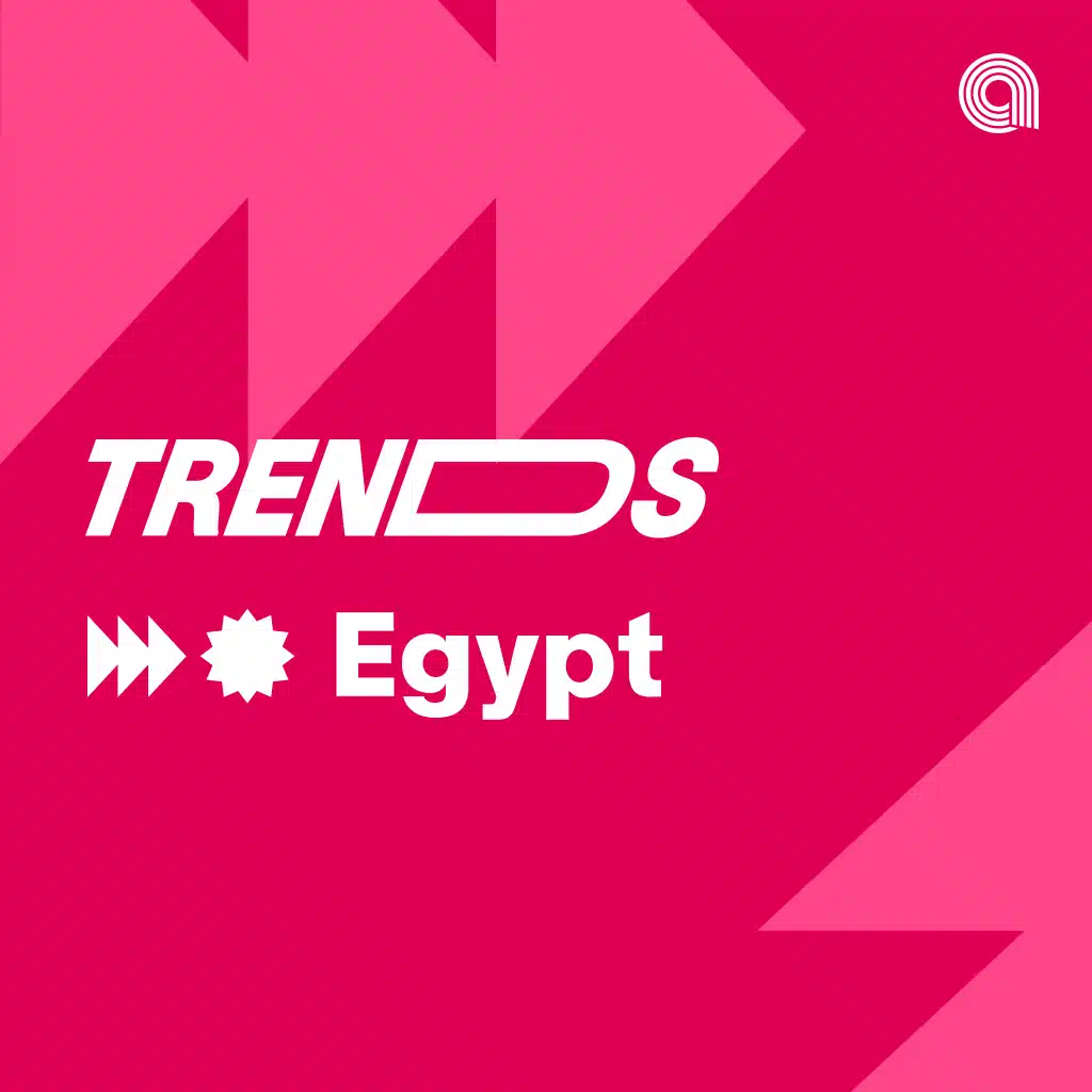 Trends Egypt playlist | Play on Anghami