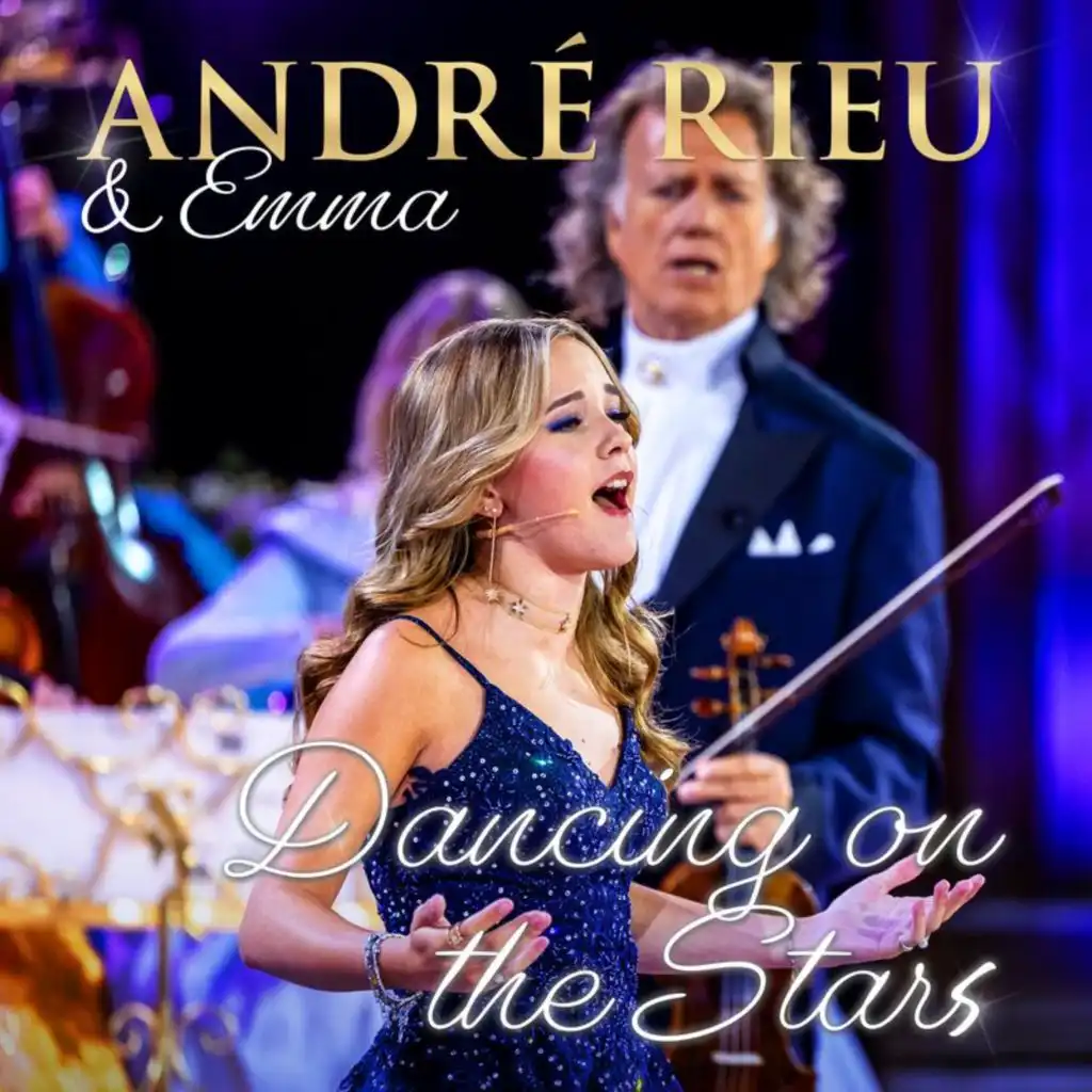 André Rieu, Johann Strauss Orchestra & Emma Kok - Voilà | Play on Anghami