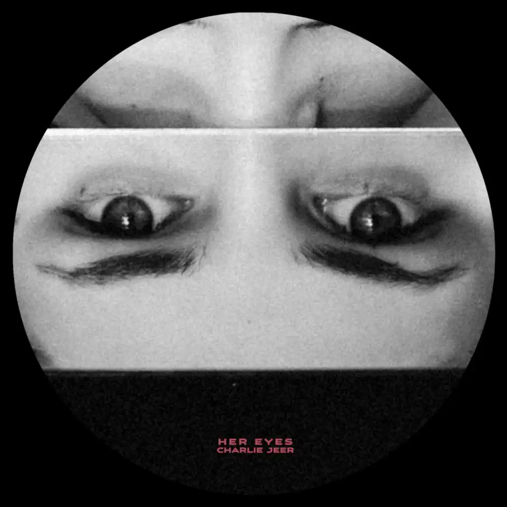 Charlie Jeer - Her Eyes | Play on Anghami