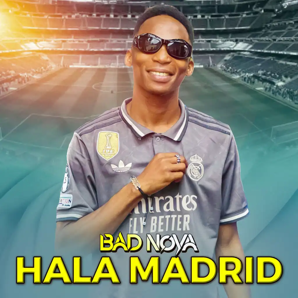 BAD NOVA - Hala Madrid | Play on Anghami