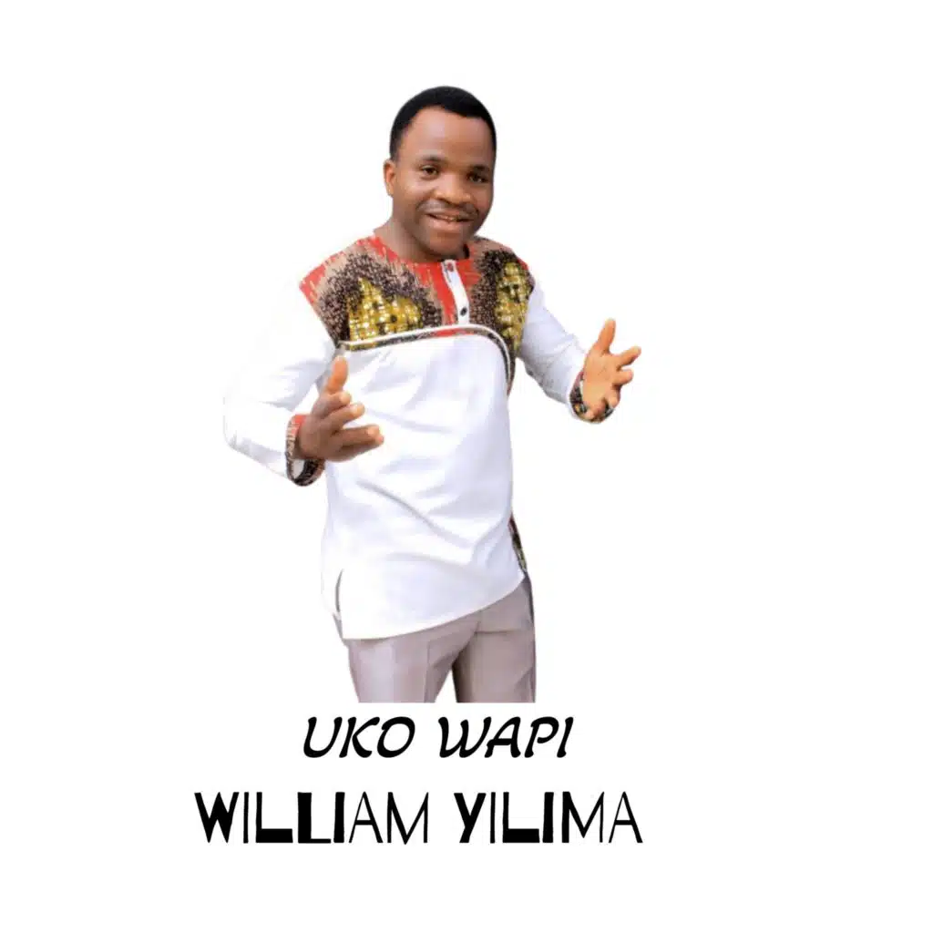 William Yilima - Nitainuliwa | Play on Anghami